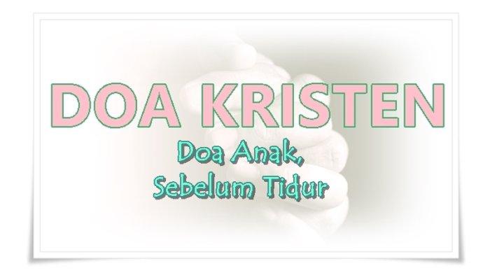 Doa Anak Sebelum Tidur, Mudah Dihafalkan - Tribunmanado.co.id