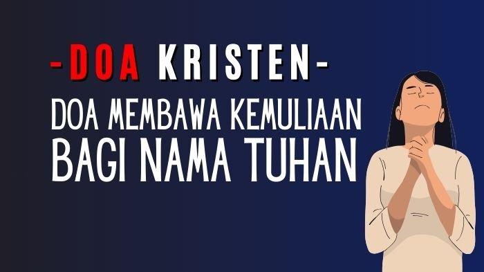 Doa Kristen: Doa Membawa Kemuliaan Bagi Nama Tuhan - Tribunmanado.co.id