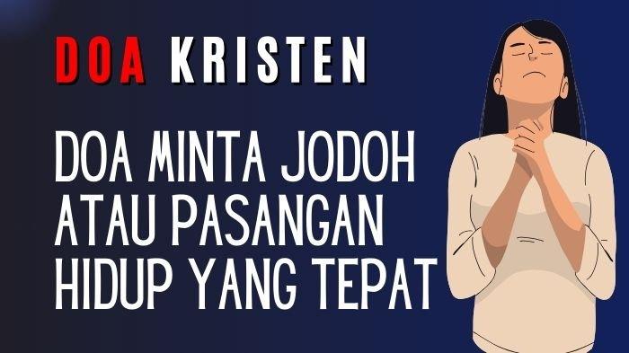 Doa Kristen: Doa Minta Jodoh atau Pasangan Hidup yang Tepat ...