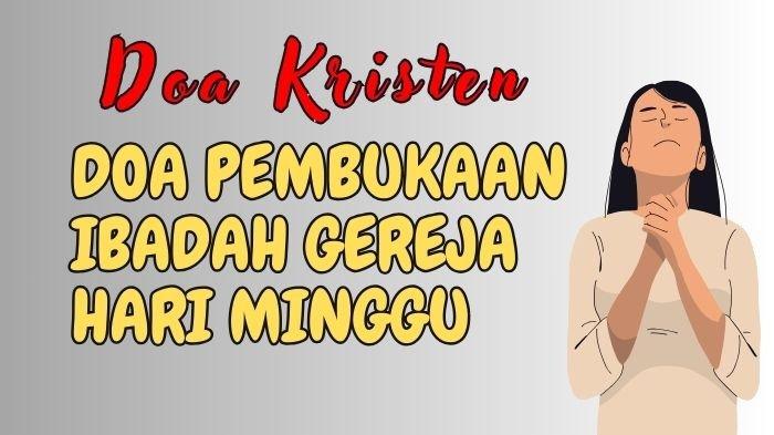 Doa Kristen: Doa Pembukaan Ibadah Gereja Hari Minggu - Tribunmanado.co.id