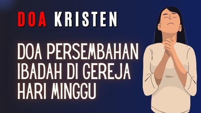 Doa Kristen: Doa Persembahan saat Ibadah di Gereja Hari Minggu ...