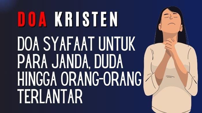 Doa Kristen: Doa Syafaat Untuk para Janda, Duda hingga Orang-orang ...