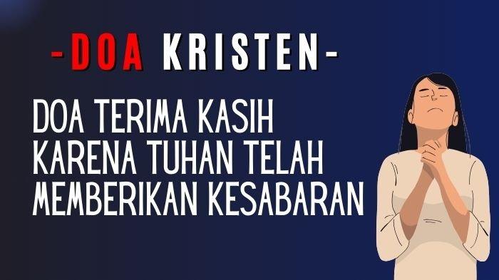 Doa Kristen: Doa Terima Kasih Karena Tuhan Telah Memberikan Kesabaran ...