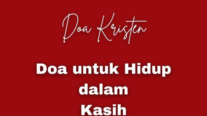 Doa Kristen - Doa untuk Hidup dalam Kasih - Tribunmanado.co.id