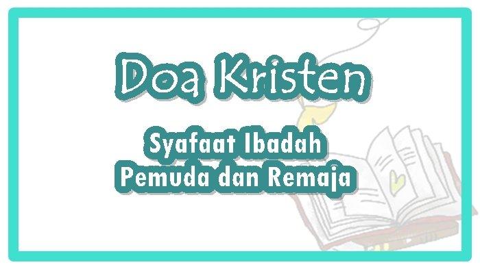 Doa Kristen Syafaat Ibadah Pemuda Dan Remaja Umum Halaman 2 Id