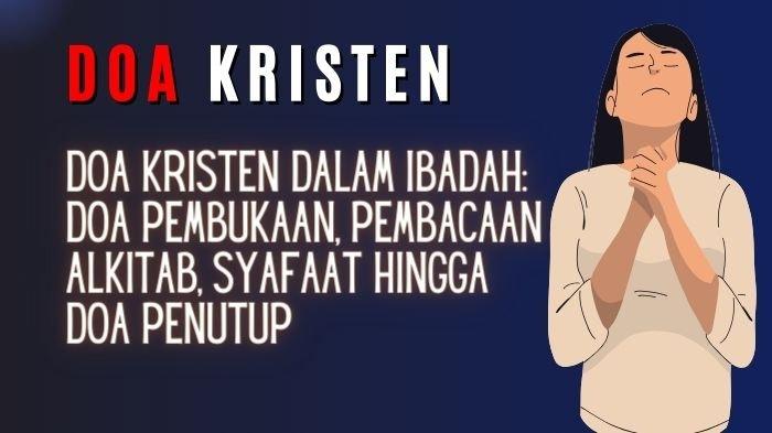 Doa Kristen dalam Ibadah: Doa Pembukaan, Pembacaan Alkitab, Syafaat ...