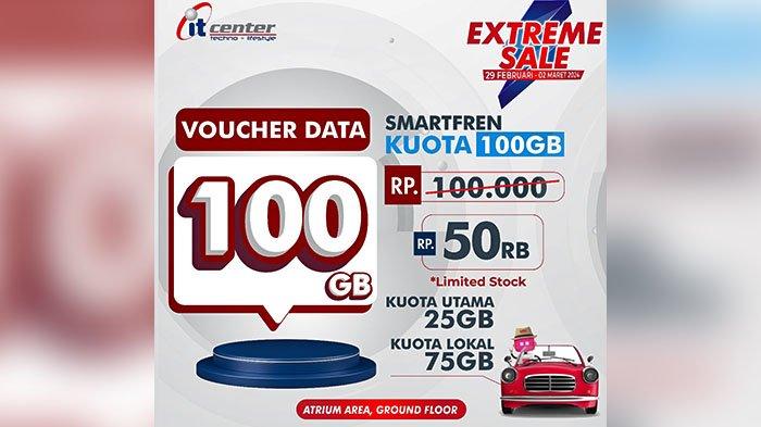Kuota Data Termurah, 100GB 50ribu di Extreme Sale itCenter Manado ...