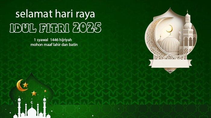 20 Gambar Ucapan Selamat Hari Raya Idul Fitri 2025, Cocok Dibagikan di WhatsApp - Tribunmanado.co.id