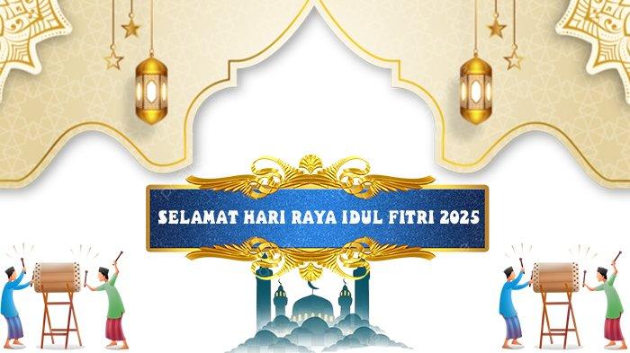 20 Gambar Poster Idul Fitri 2025 yang Cocok Dishare ke Media Sosial Saat Lebaran, Tampilannya ...