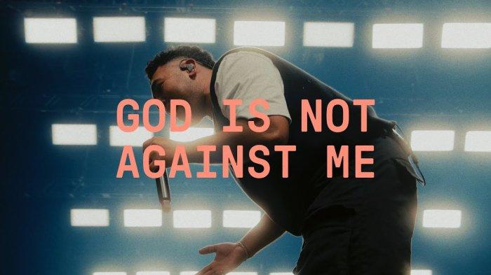Lirik Lagu God Is Not Against Me - Elevation Worship - Tribunmanado.co.id