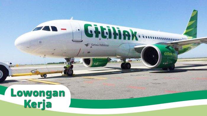 Info Lowongan Kerja Citilink Posisi Pramugari, Dibuka untuk Lulusan SMA hingga S1 - Tribunmanado ...