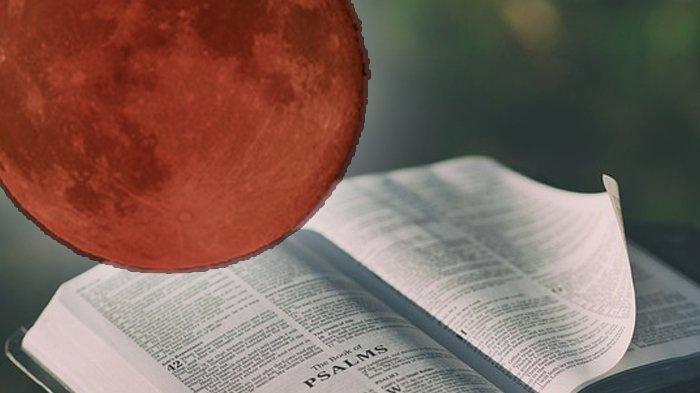 Kumpulan Ayat-ayat Alkitab yang Berkaitan dengan Gerhana Bulan Total ...