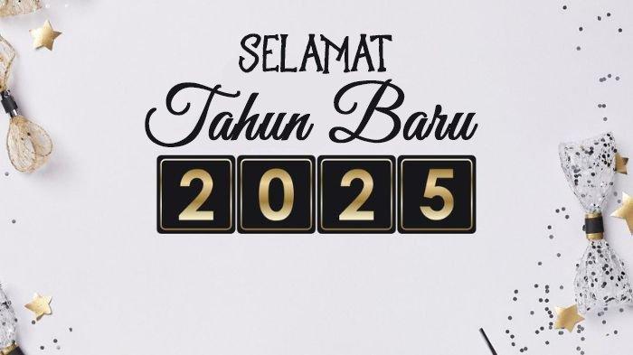 50 Gambar Selamat Tahun Baru 2025, Desain Lucu dan Unik Cocok Dibagikan ke Medsos, Download di ...