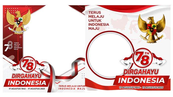 40 Link Twibbon 17 Agustus 2023 Menarik, Download Gratis Disini untuk Meriahkan HUT RI ke-78 ...