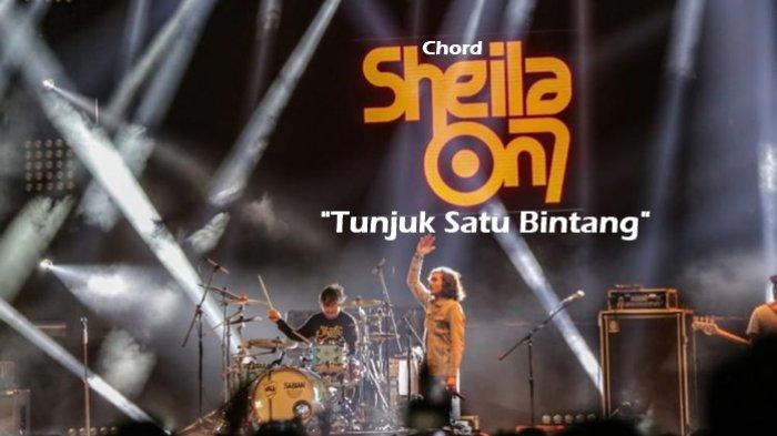 Kunci Gitar Chord Tunjuk Satu Bintang - Sheila On 7 - Tribunmanado.co.id