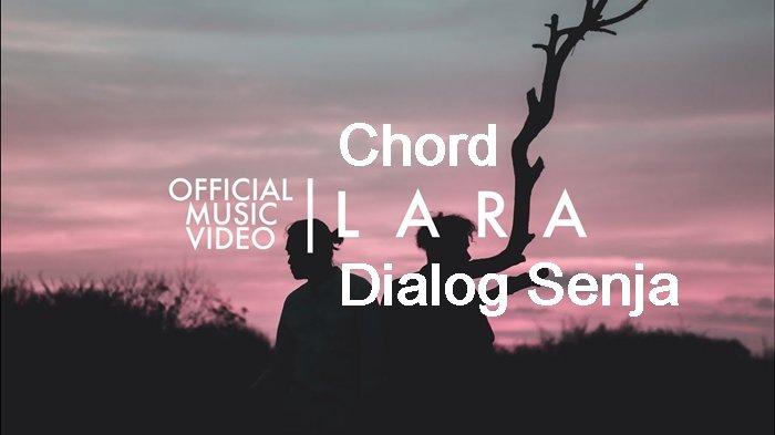 Kunci Gitar Lara - Dialog Senja - Chord G - Tribunmanado.co.id