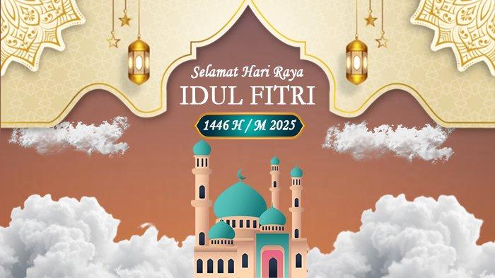 25 Poster Ucapan Selamat Idul Fitri 2025, Cocok Dibagikan ke Media Sosial - Tribunmanado.co.id