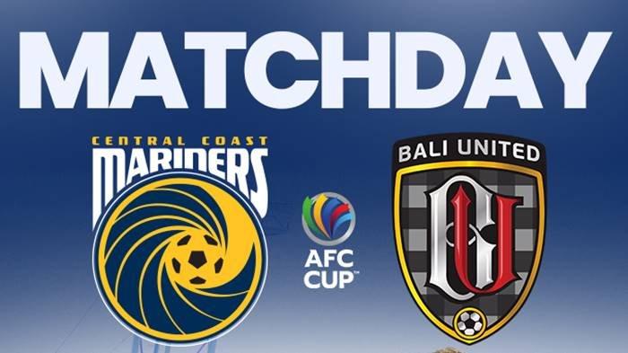 Link Live Streaming CC Mariners vs Bali United, Nonton AFC Cup Sore Ini ...
