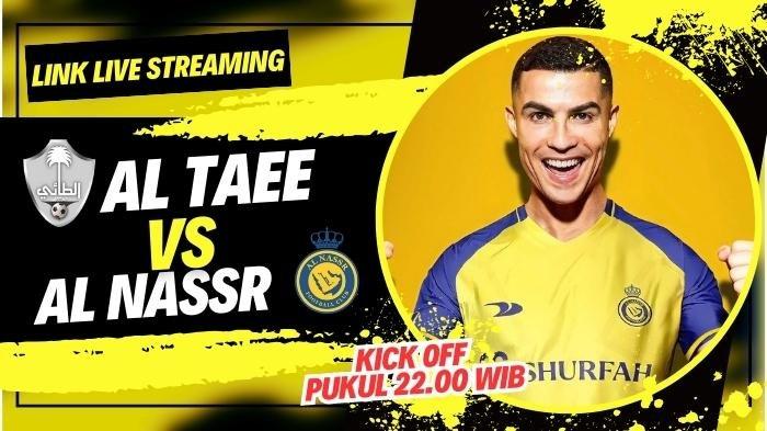 Live Streaming Al Taee vs Al Nassr, Cek Link Nonton Gratis Disini ...