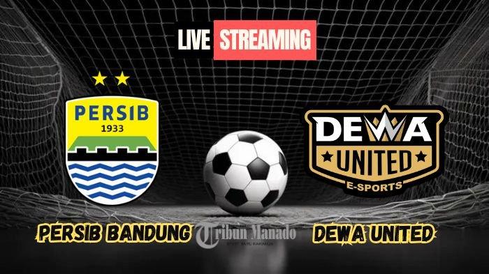 Link Live Streaming Persib Bandung vs Dewa United 8 Juli 2025, Kick Off Pukul 19.30 WIB ...