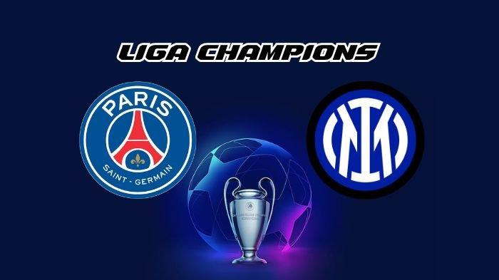 Link Nonton Live Streaming PSG vs Inter Milan, Kick Off Pukul 02.00 WIB ...