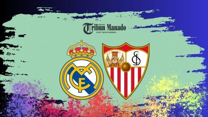 Link Nonton Live Streaming Real Madrid vs Sevilla - Tribunmanado.co.id