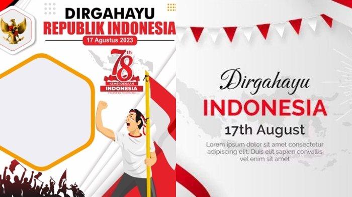 45 Link Twibbon dan Ucapan HUT RI Ke-78, Cocok Dijadikan Profil di WhatsApp, Facebook dan ...