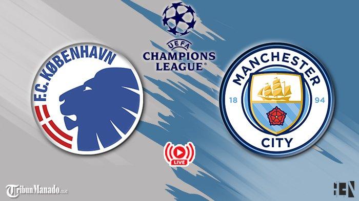 Link Live Streaming Copenhagen vs Manchester City, Nonton Babak 16 Besar Liga Champions Disini ...