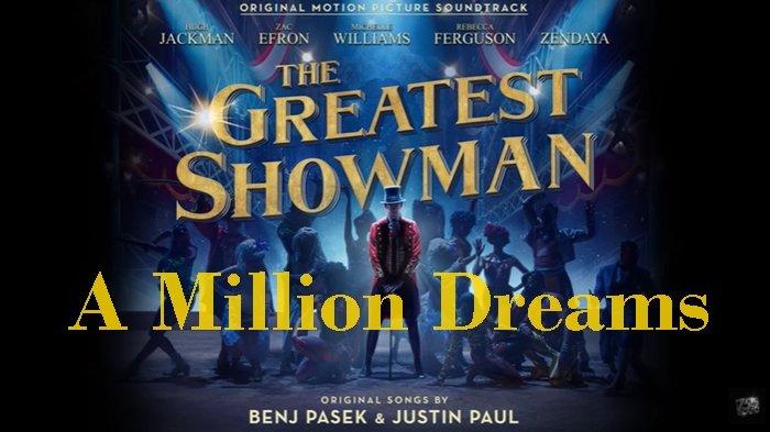 Lirik Lagu A Million Dreams - Ziv Zaifman, Hugh Jackman, Michelle Williams - PINK - Tribunmanado ...