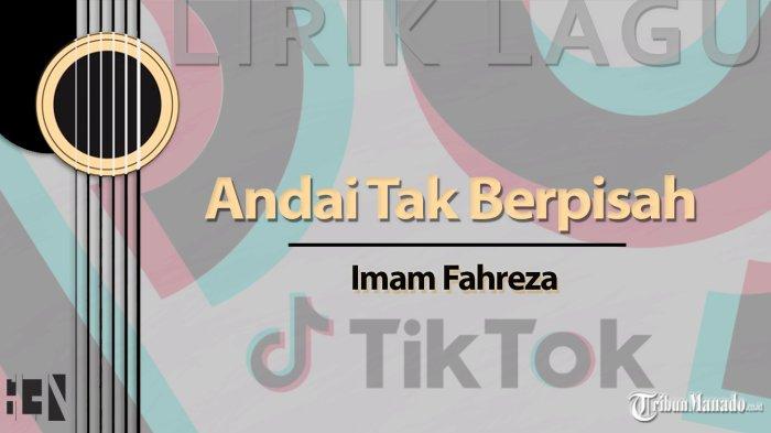 Lirik Lagu Aku yang Sendiri Tanpa Cinta Viral TikTok - Imam Fahreza Andai Tak Berpisah ...
