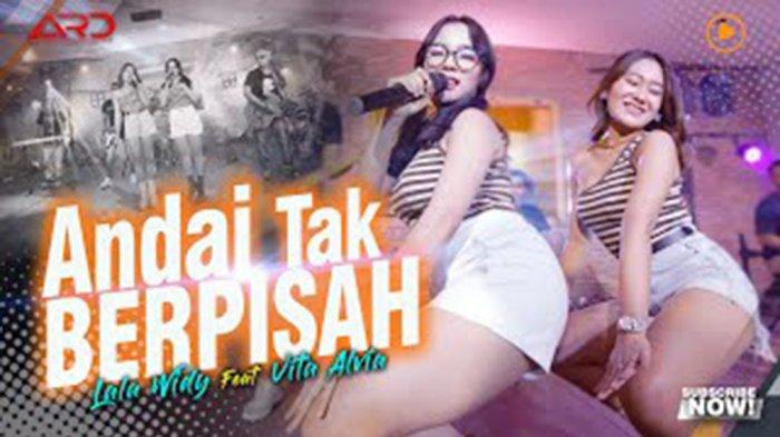 Lirik Lagu Andai Tak Berpisah - Vita Alvia feat Lala Widy, Viral di TikTok - Tribunmanado.co.id