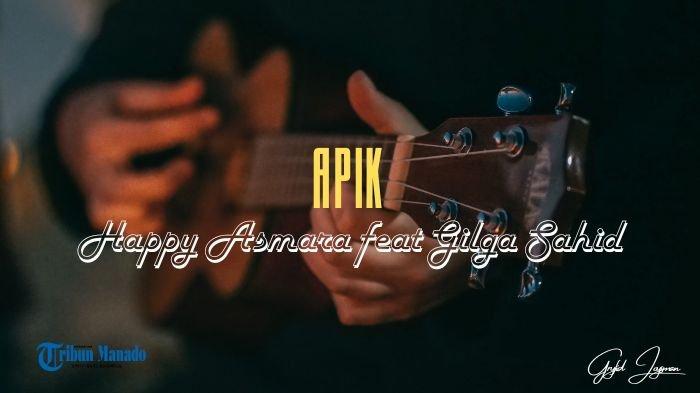 Chord Gitar Lagu Apik - Happy Asmara ft Gilga Sahid, Nada Dasar G - Tribunmanado.co.id