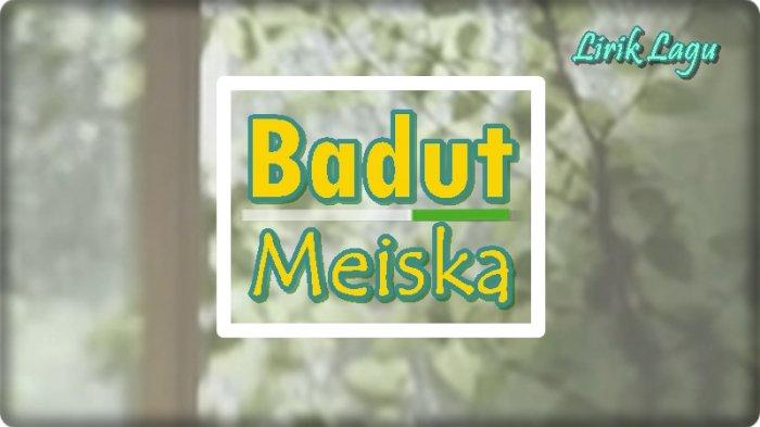 Lirik Lagu Badut - Meiska, Kubermain di Atas Panggung Hatimu ...