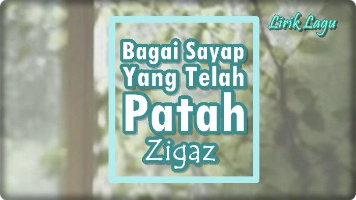 Lirik Lagu Bagai Sayap Yang Telah Patah - Zigaz - Tribunmanado.co.id