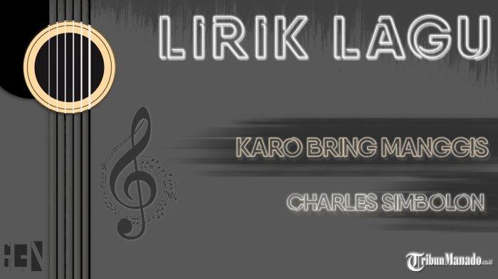 Lirik Lagu Karo Bring Manggis - Charles Simbolon Ciptaan Tumtam Tarigan ...
