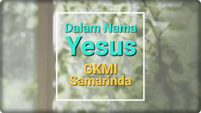 Lirik Dalam Nama Yesus - GKMI Samarinda, Lagu Rohani Kristen ...