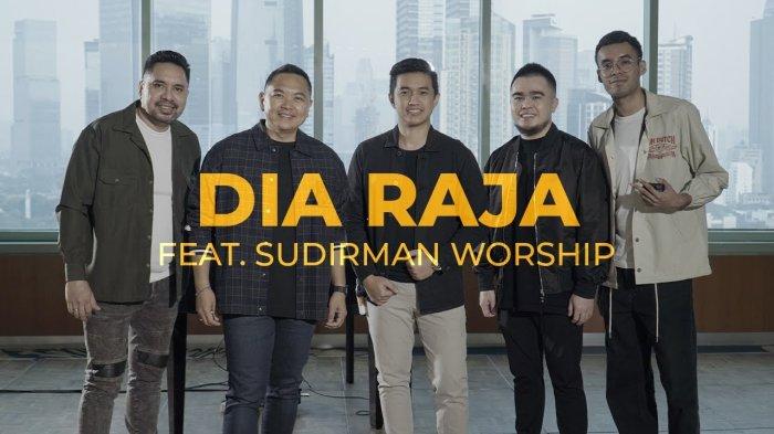 Lirik Lagu Dia Raja - Sidney Mohede feat Sudirman Worship ...