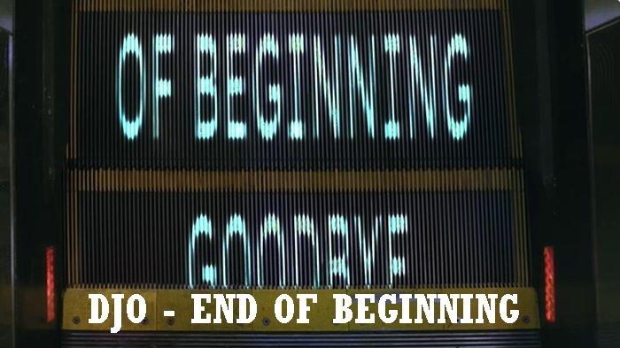 Lirik Lagu Djo - End Of Beginning - 'And When I'm Back In Chicago I ...