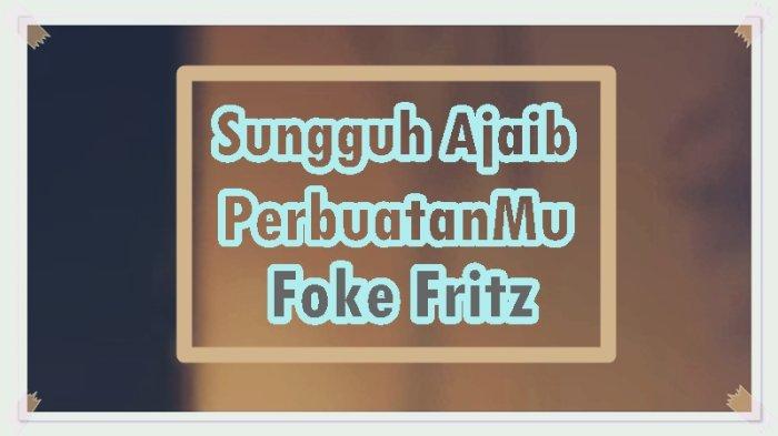 Lirik Lagu Foke Fritz - Sungguh Ajaib PerbuatanMu - Tribunmanado.co.id