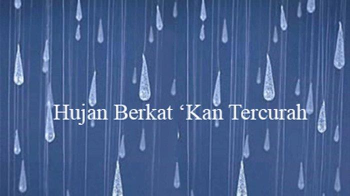 Lirik Lagu Hujan Berkat Kan Tercurah - Kidung Jemaat 403 - Tribunmanado ...