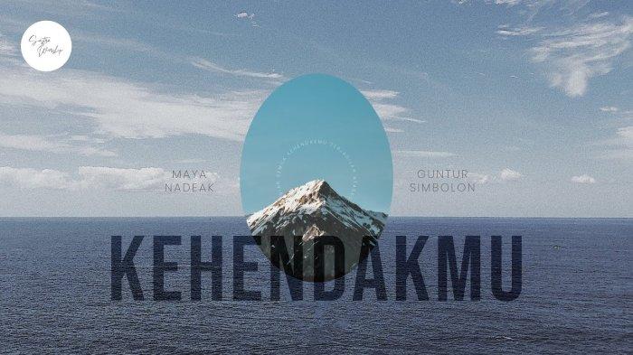 Lirik Lagu Kehendak Mu - Maya Nadeak dan Guntur Simbolon - Tribunmanado.co.id