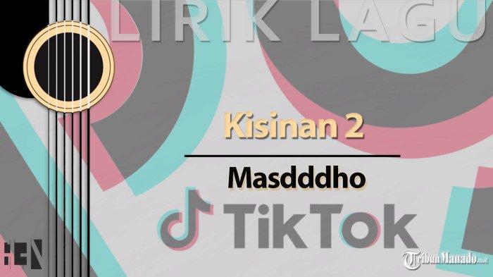Lirik Lagu Koyo Nduweni Wes Kadung Sepenuh Hati Viral TikTok - Masdddho Kisinan 2 - Tribunmanado ...
