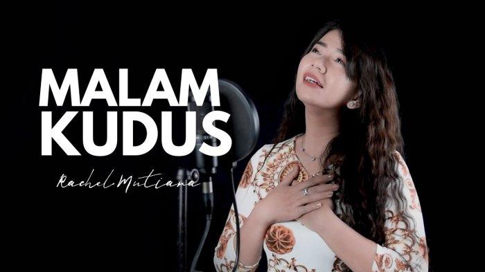 Lirik Lagu Malam Kudus - Rachel Mutiara - Tribunmanado.co.id