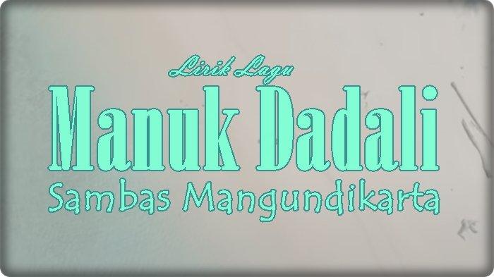 Lirik Lagu Manuk Dadali, Lagu Daerah Jawa Barat, Lengkap dengan ...