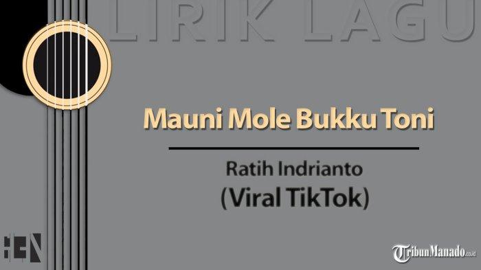 Lirik Lagu Mauni Mole Bukku Toni Viral TikTok, Ini Chord Kunci Gitarnya - Tribunmanado.co.id