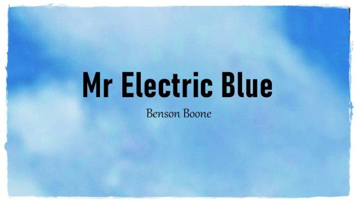 Lirik Lagu Mr Electric Blue - Benson Boone - Tribunmanado.co.id