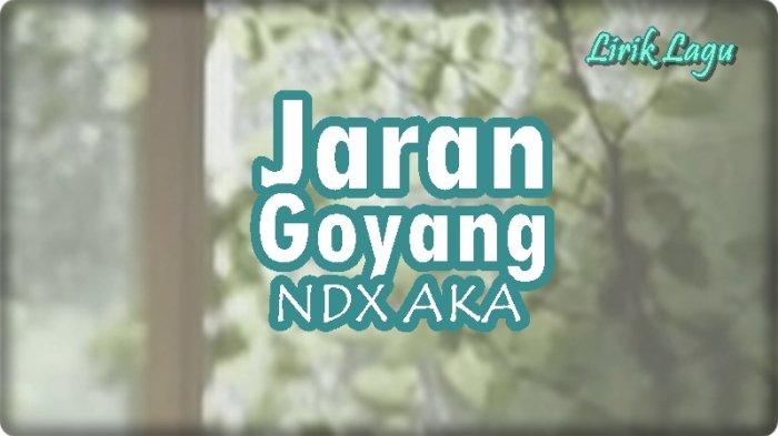 Lirik Lagu NDX AKA - Jaran Goyang New Version, Apa Salah dan Dosaku ...