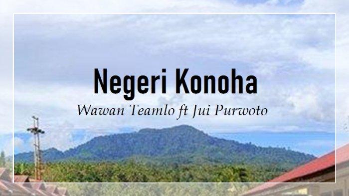 Lirik Lagu Negeri Konoha - Wawan Teamlo ft Jui Purwoto, Anda Digaji ...