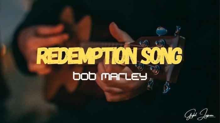 Lirik Lagu Redemption Song - Bob Marley, These Songs Of Freedom - Halaman 3 - Tribunmanado.co.id