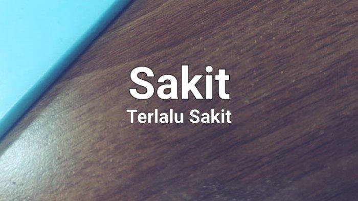 Lirik Lagu Sakit Terlalu Sakit - Rio Febrian, Jujurlah Padaku Sayang ...